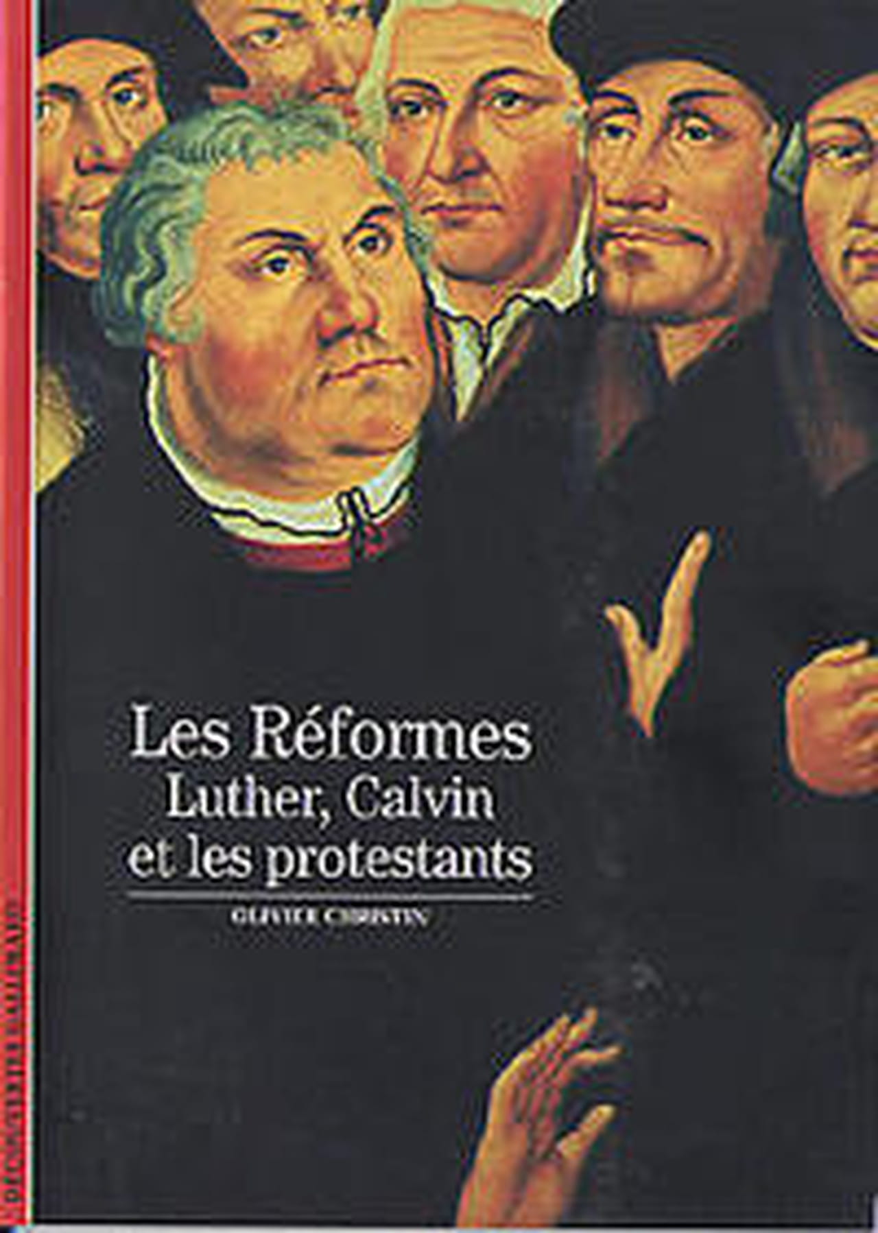 Analyse Synthétique Des Réformes Luther Calvin Et Les Protestants